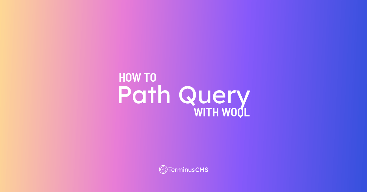 How To Do Path Queries In Woql Terminusdb 